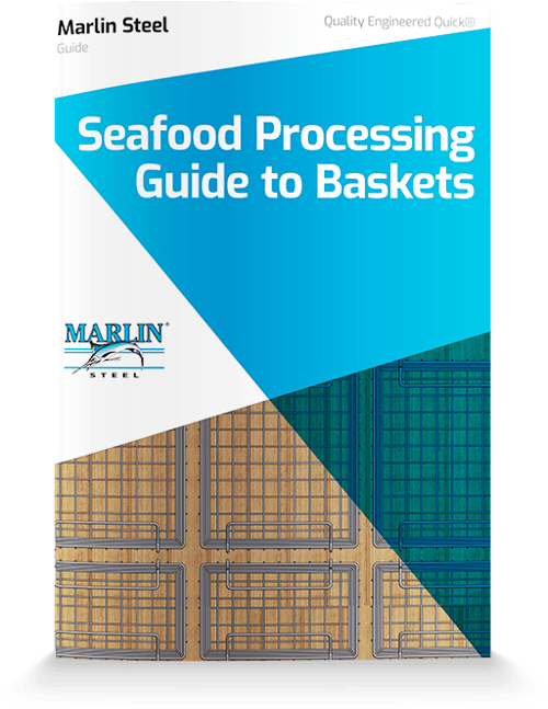 Marlin Steel Seafood Processing Guide to Baskets